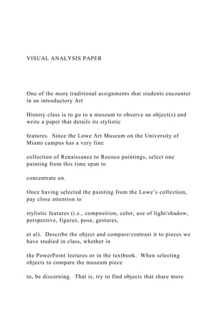 VISUAL ANALYSIS PAPER One of the more traditional as.docx