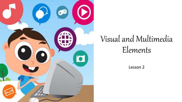 Visual and multimedia Elements | PPTX