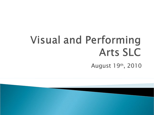 Visual and performing arts slc | PPT