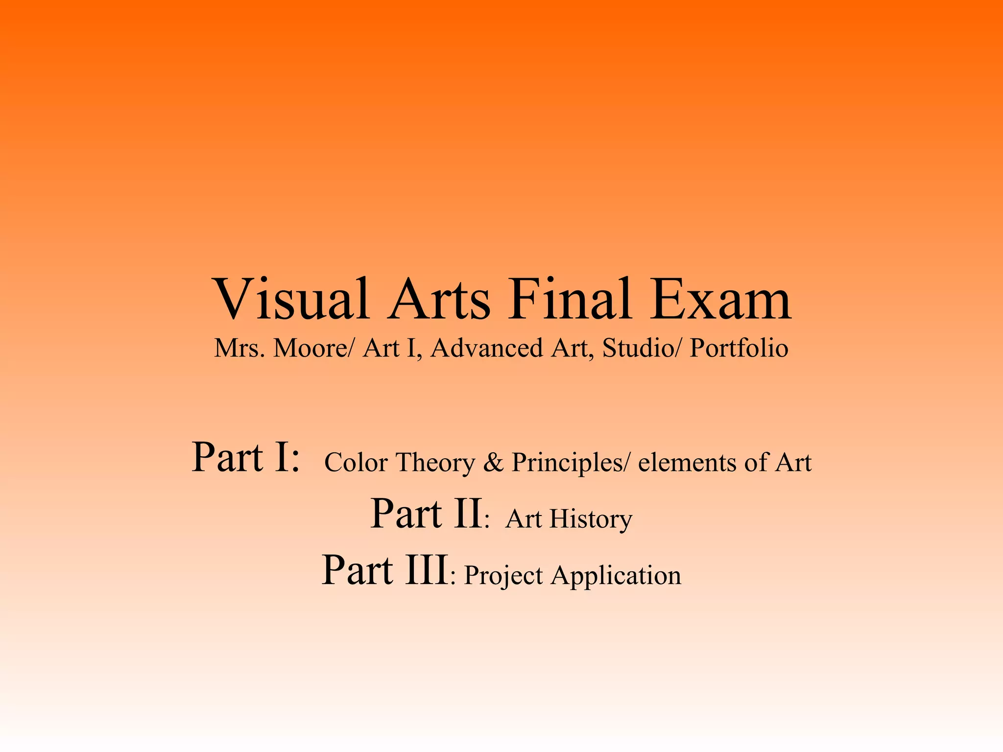 Visual arts final exam | PPT