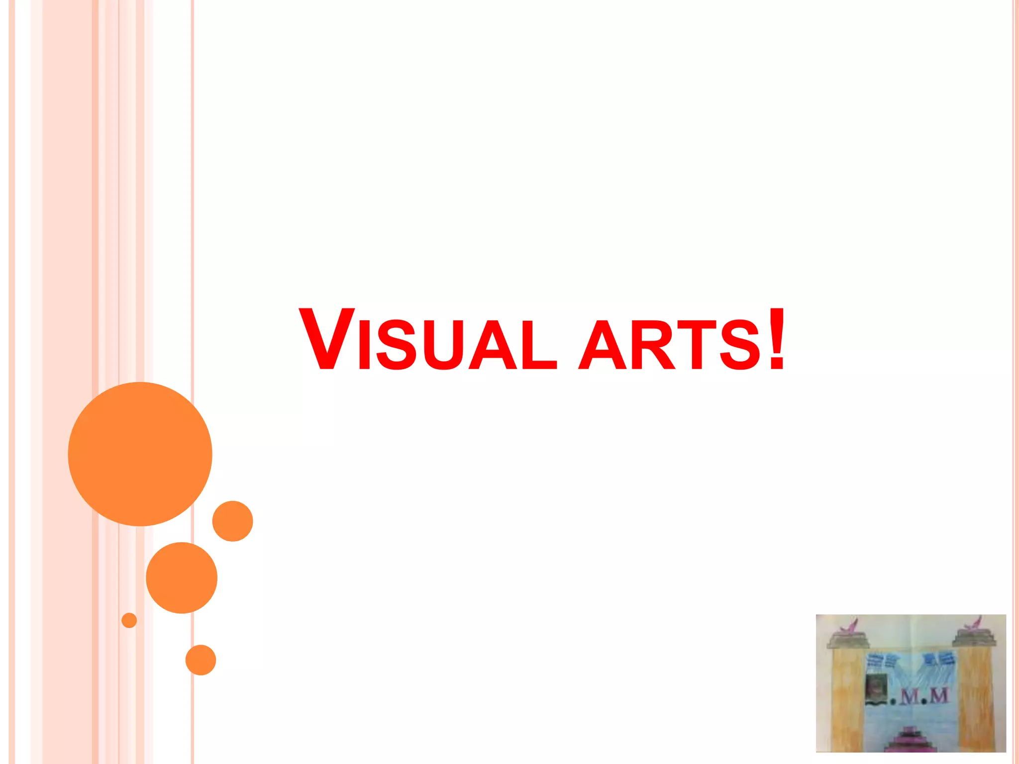 Visual arts! powerpoint presentation | PPTX