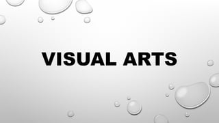 VISUAL ARTS report art and appreciation subject | PPT