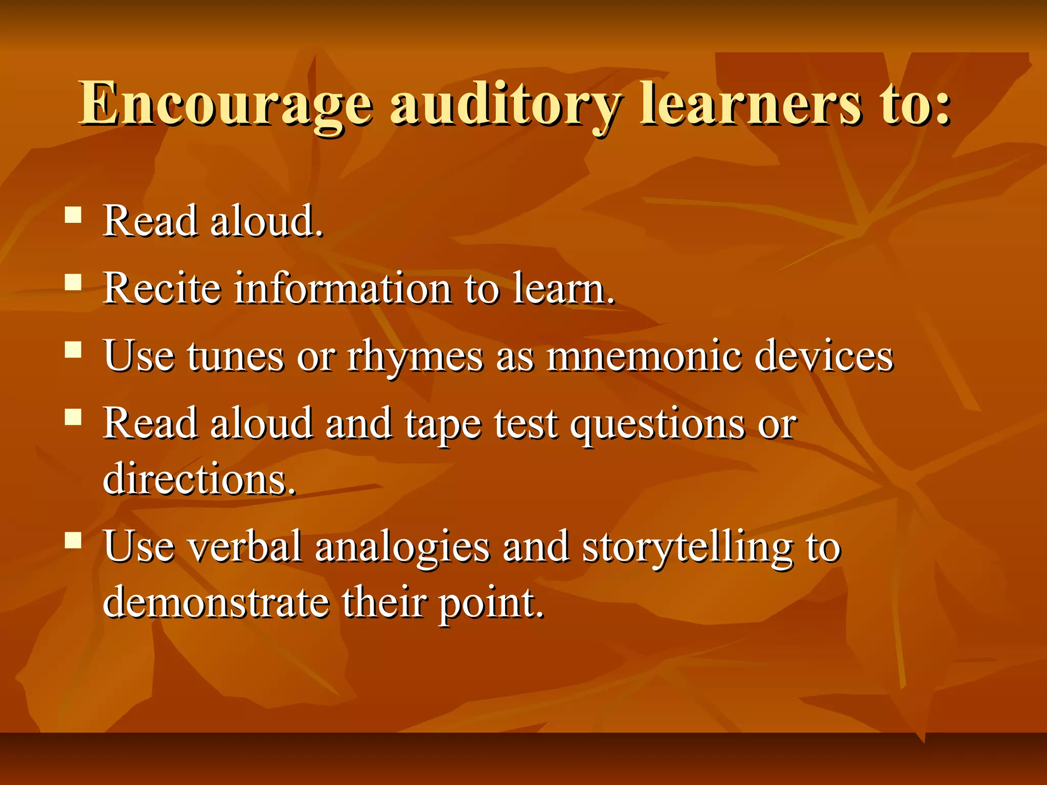 Visual, auditory and kinesthetic (vak) Model of Learning | PPT