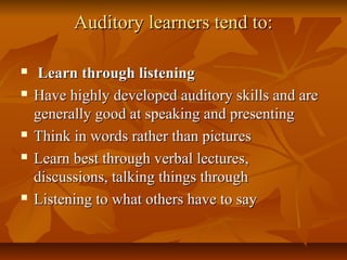 Visual, auditory and kinesthetic (vak) Model of Learning | PPT
