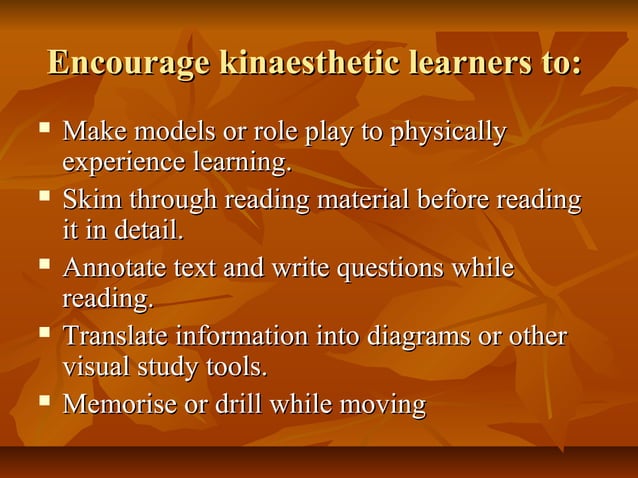 Visual, auditory and kinesthetic (vak) Model of Learning | PPT