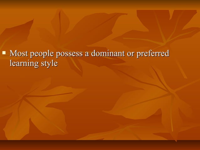 Visual, auditory and kinesthetic (vak) Model of Learning | PPT