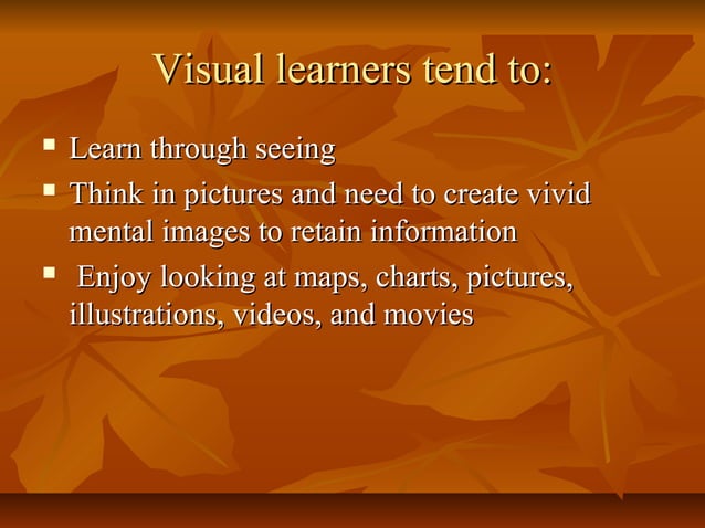 Visual, auditory and kinesthetic (vak) Model of Learning | PPT