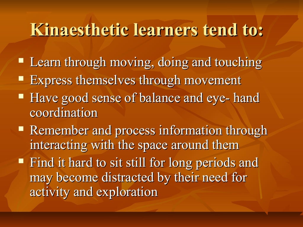 Visual, auditory and kinesthetic (vak) Model of Learning