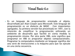 Visual basic 6 jose martinez terminado | PPTX