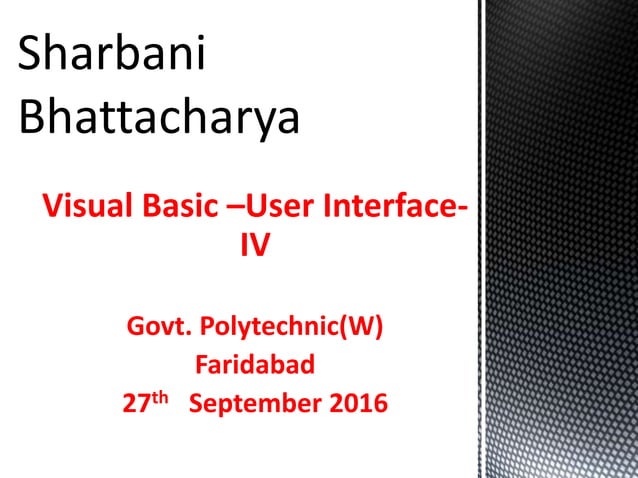 Visual Basic User Interface -IV | PPT
