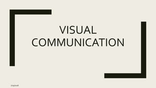 Visual communication using ppt | PPTX