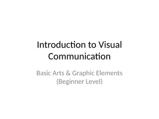 Visual_Communication_Basic_Elements_Intro.pptx