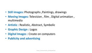 Visual communication for digital media m.mujeeb riaz | PPT