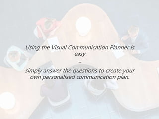 Visual Communication Planner: Communication made easy | PPTX ...