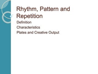 Visual Communication lecture 4 1 rhythm, pattern and repetition | PPTX