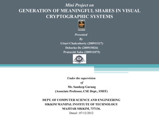 Visual Cryptography in Meaningful Shares | PPT