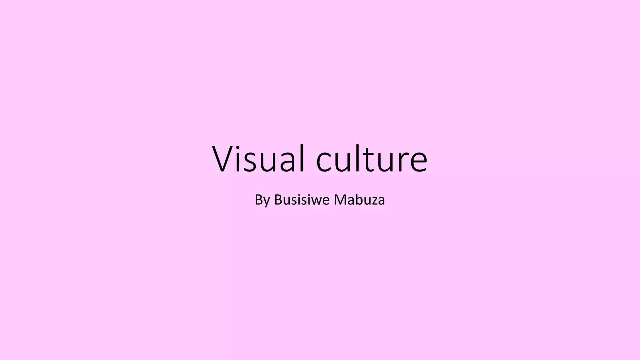 Visual culture | PPTX