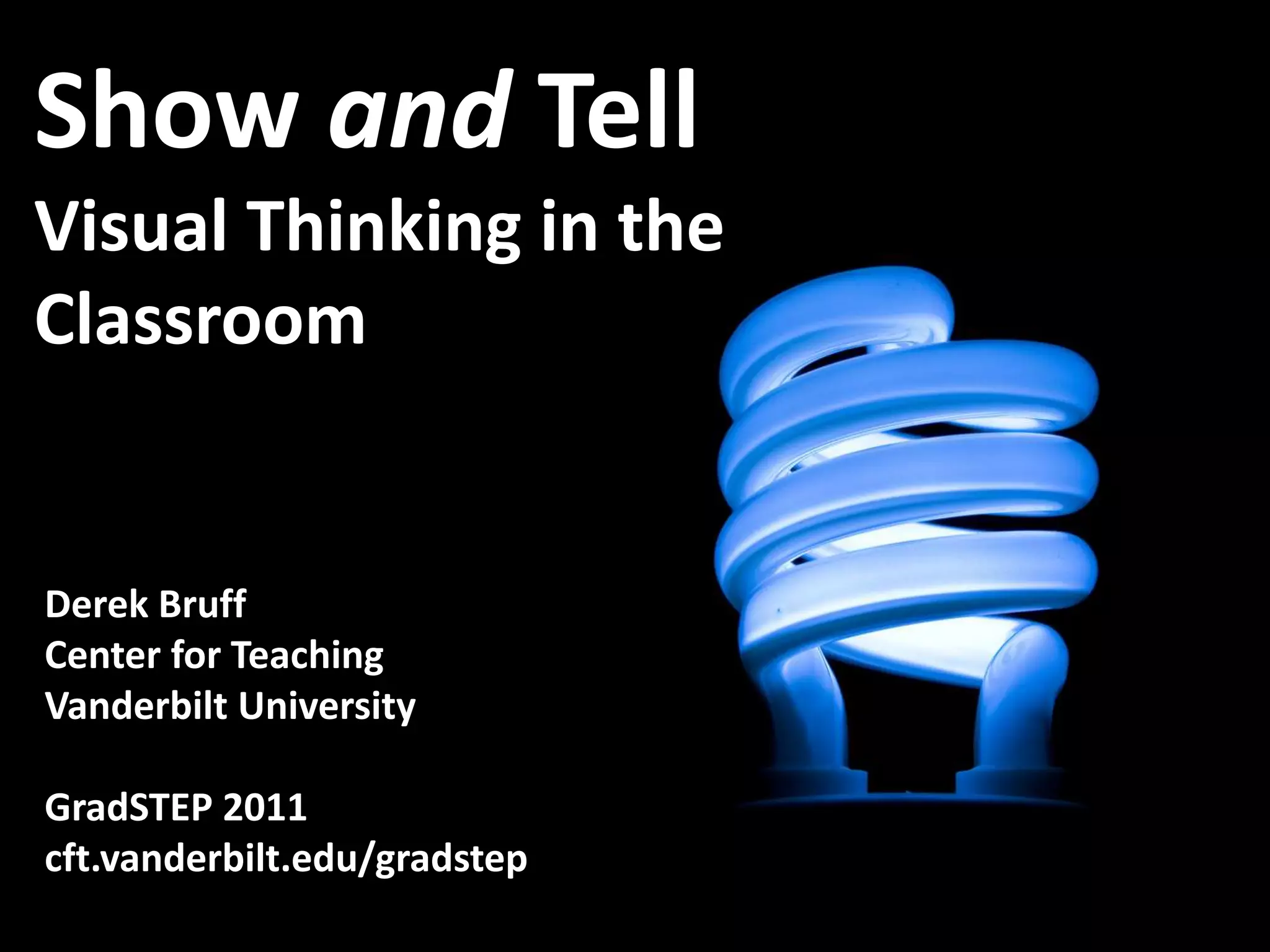 Show and Tell: Visual Thinking in the Classroom | PPT