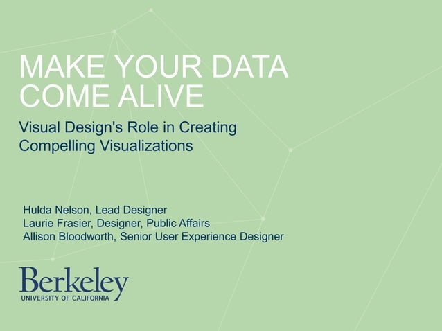Make Your Data Come Alive: Visual Design's Role in Creating Compelling ...
