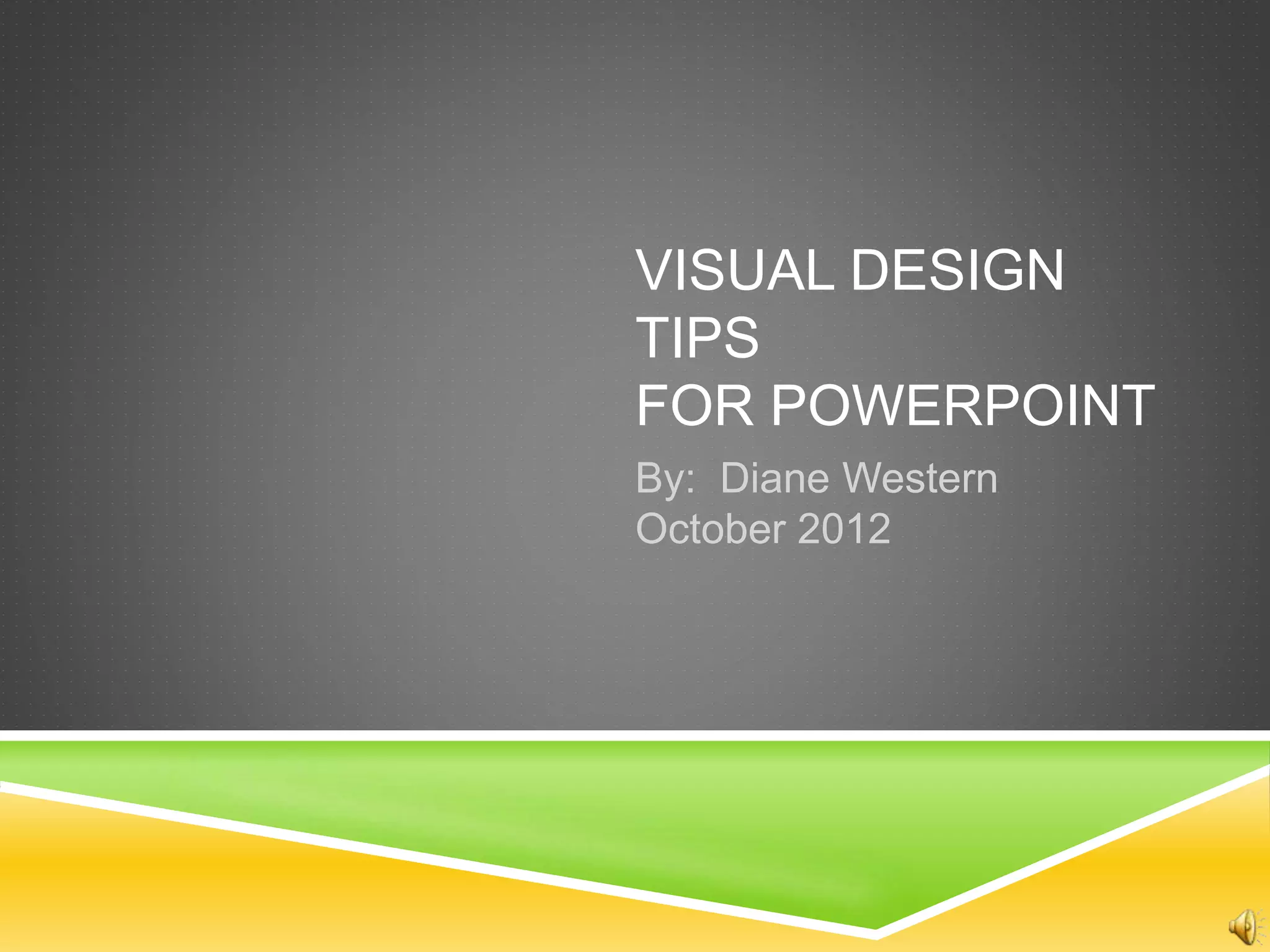 Visual Design Tips for PowerPoint | PPT