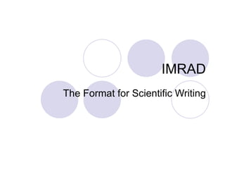 Scientific Writing Format: Imrad | PPT | Science