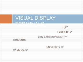 Visual display terminals ppt | PPT