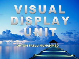 Visual display unit | PPT