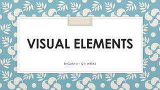 VISUAL ELEMENTS. Real or Make Believepptx | PPT