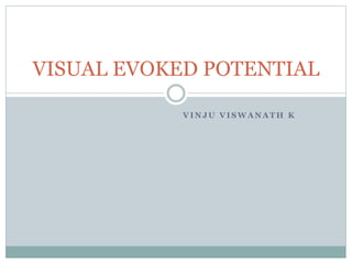 OPTOMETRY VISUAL EVOKED POTENTIAL (1).pptx
