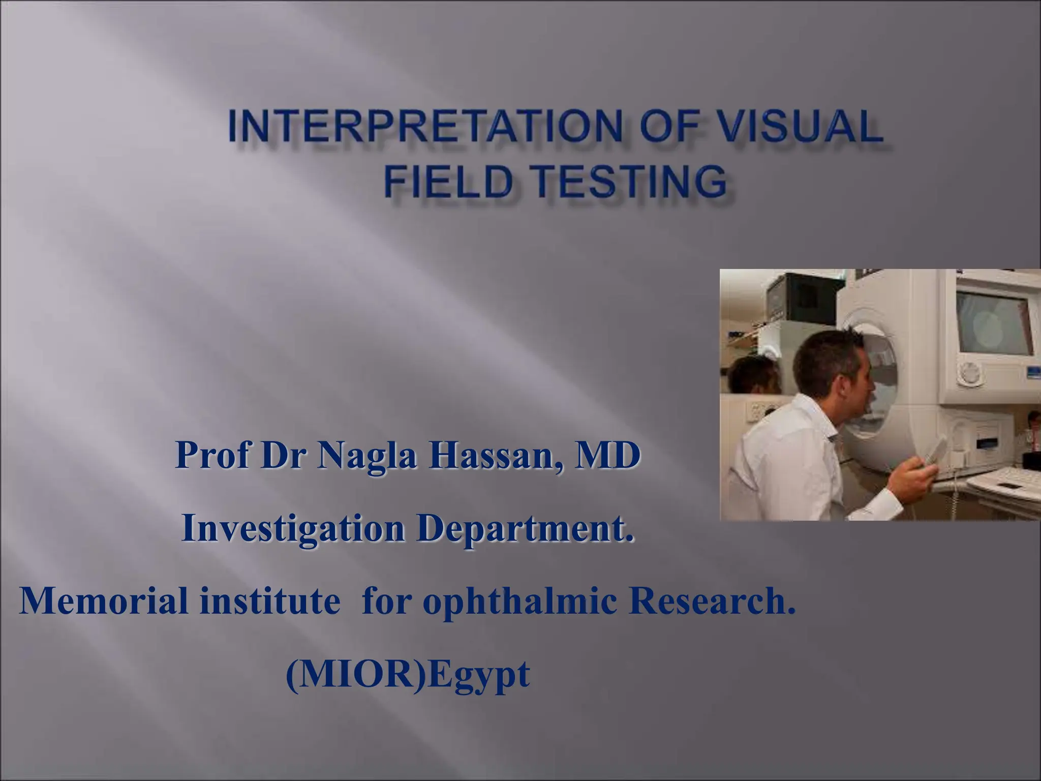 Visual Field presentation.nagla.ppt