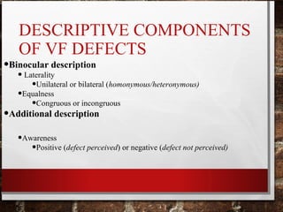 Visual field testing and interpretation | PPT