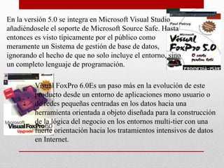 Visual foxpro con sus versiones | PPTX