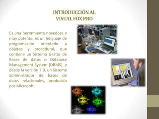 Visual foxpro | PPTX