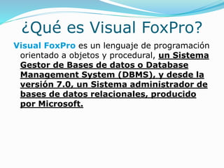 Visual fox pro | PPTX