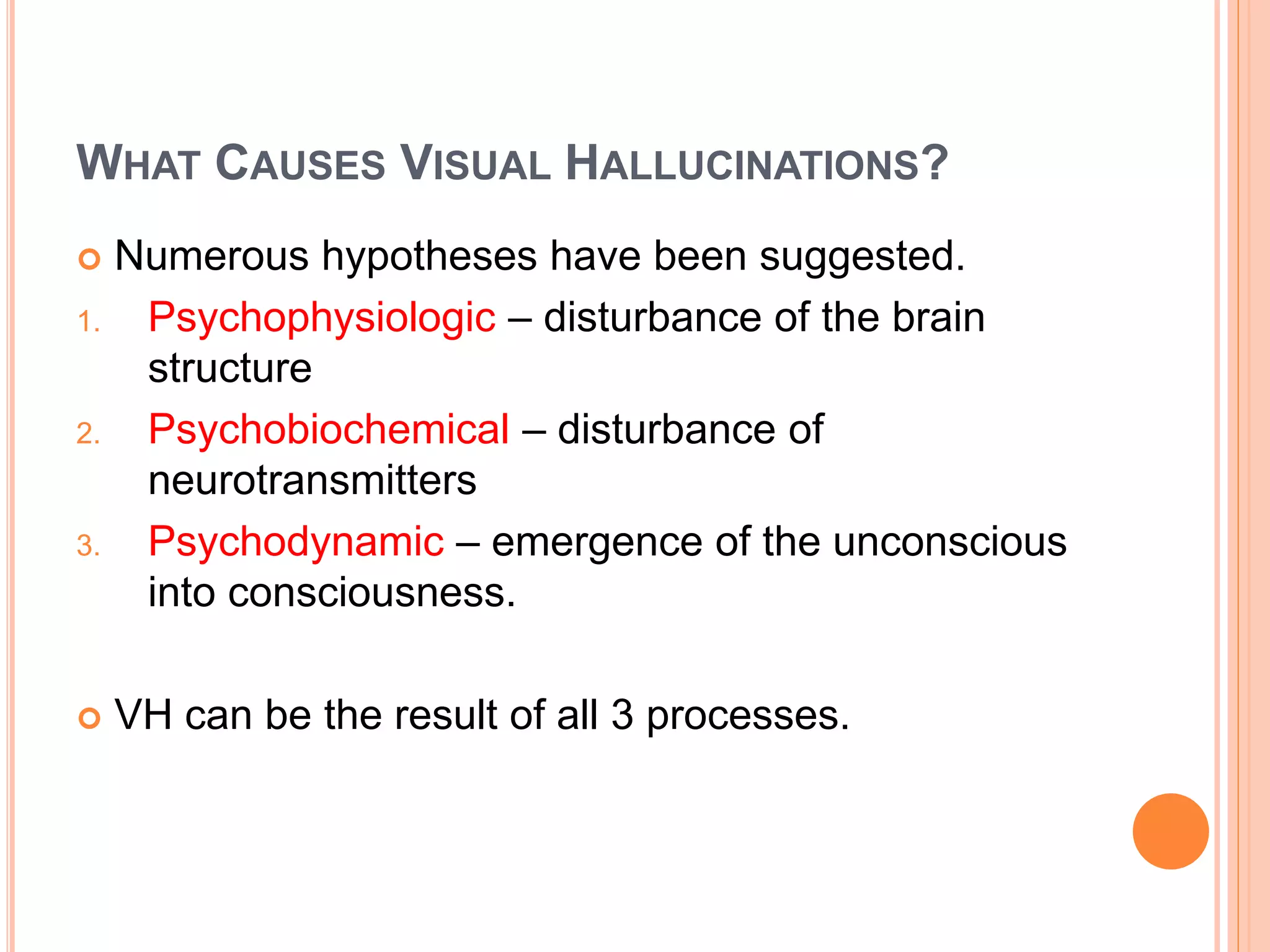 Visual hallucinations: Differential diagnosis & treatment | PPT
