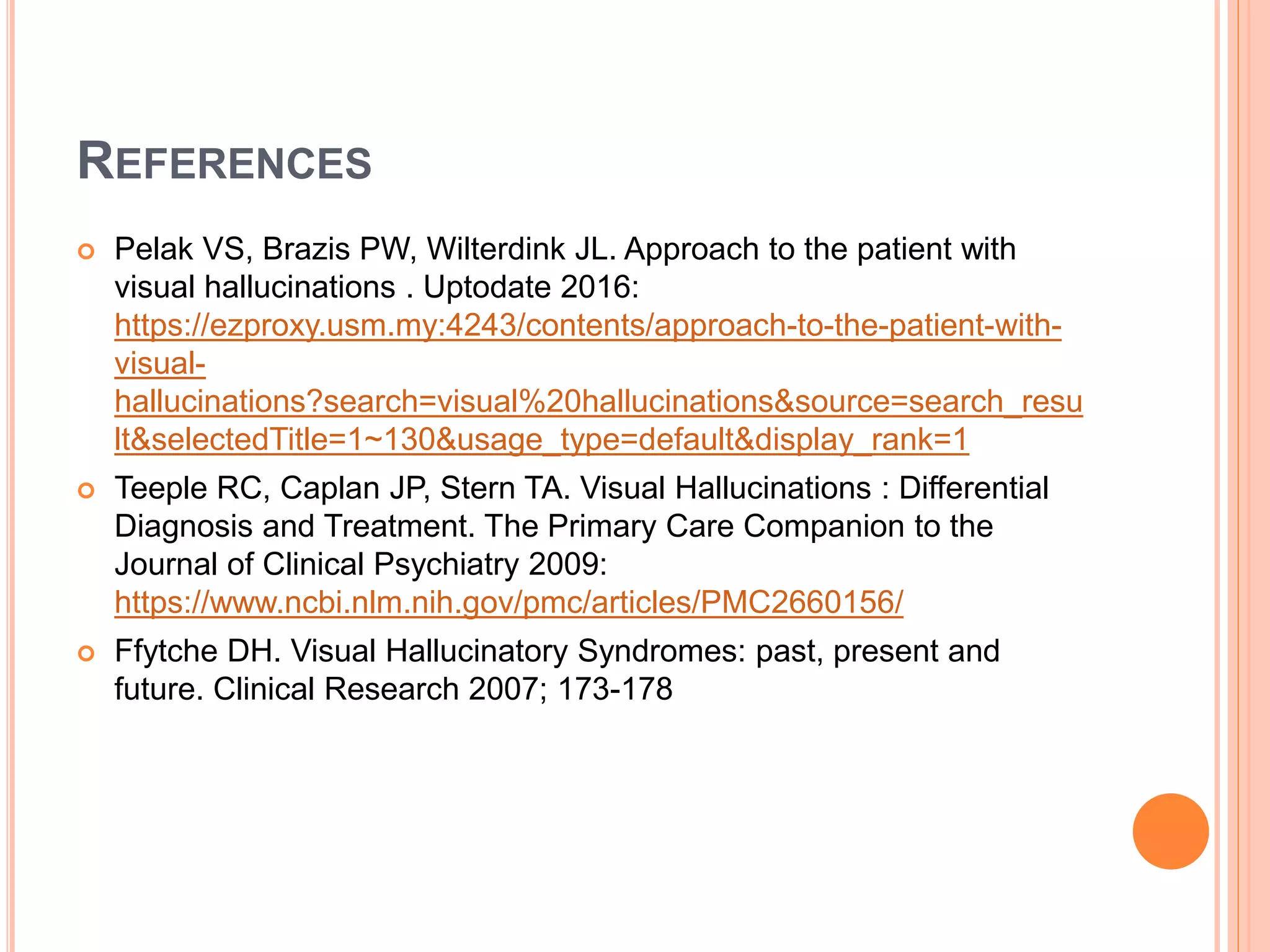 Visual hallucinations: Differential diagnosis & treatment | PPT