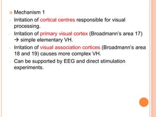 Visual hallucinations: Differential diagnosis & treatment | PPTX