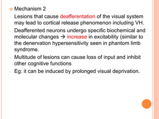 Visual hallucinations: Differential diagnosis & treatment | PPTX