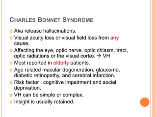 Visual hallucinations: Differential diagnosis & treatment | PPTX