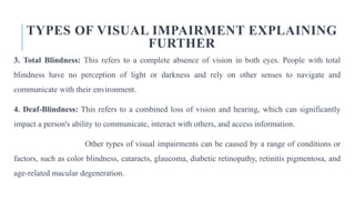 VISUAL IMPAIRMENT.pptx