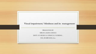 Nursing Management of visual impairment , | PPTX