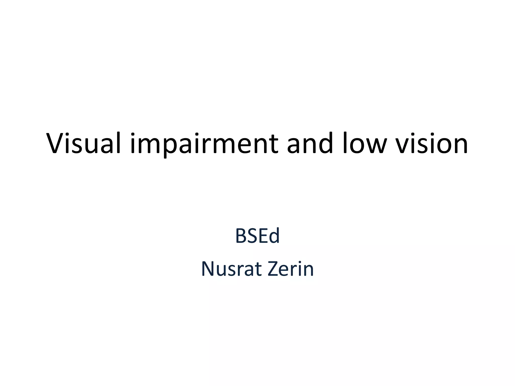 Visual impairment and low vision | PPTX