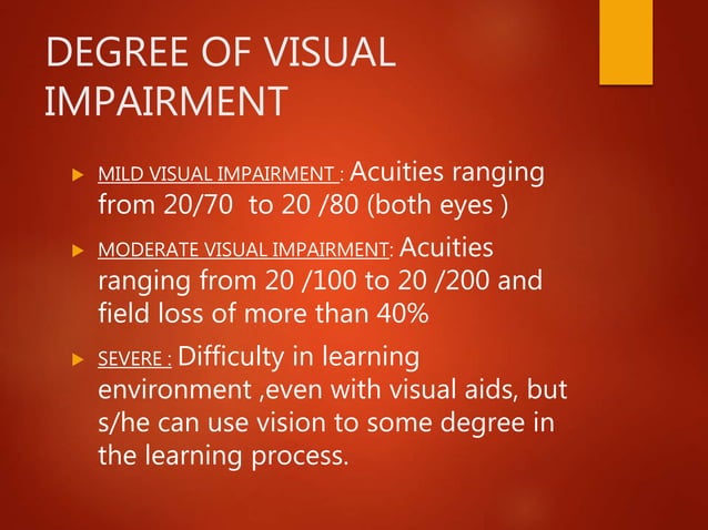 Visual impairment presentation 1 | PPTX | Eye and Vision Conditions ...