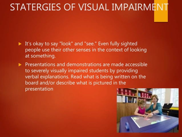 Visual impairment presentation 1 | PPTX | Eye and Vision Conditions | Diseases and Conditions