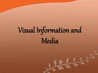 Visual Information and Media presentation .pptx