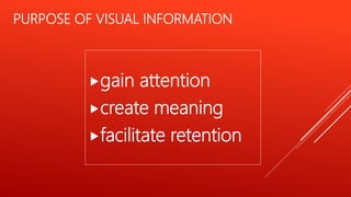 VISUAL INFORMATION AND MEDIA (PART 1) Definition Purpose and Importance ...