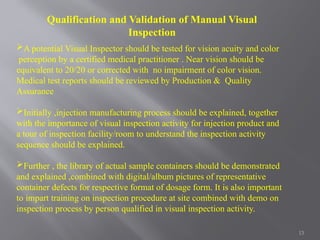 VISUAL INSPECTION ppt presentation good knowledge | PPTX