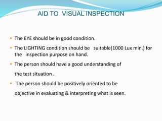 Visual inspection on weldments By Kingston R | PPTX