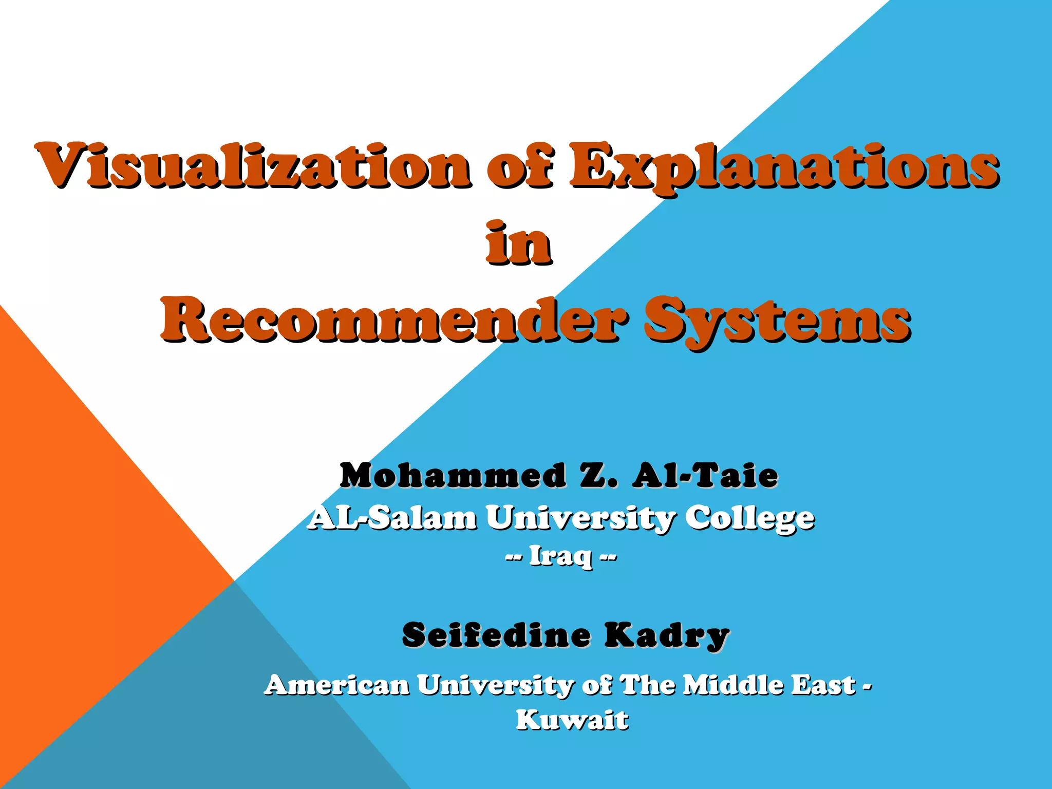 Visualization of explanations in recommender systems | PPT