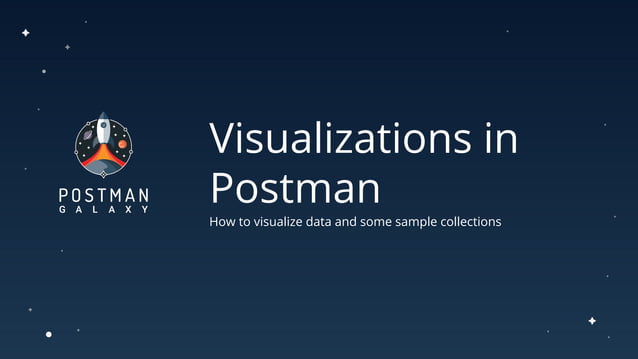 Response Visualizations in Postman | PPT